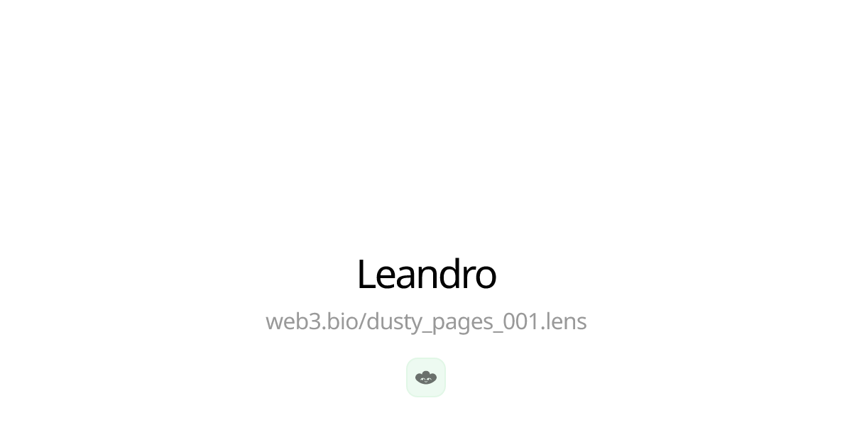 Leandro (dusty_pages_001.lens) Lens Profile - Web3.bio
